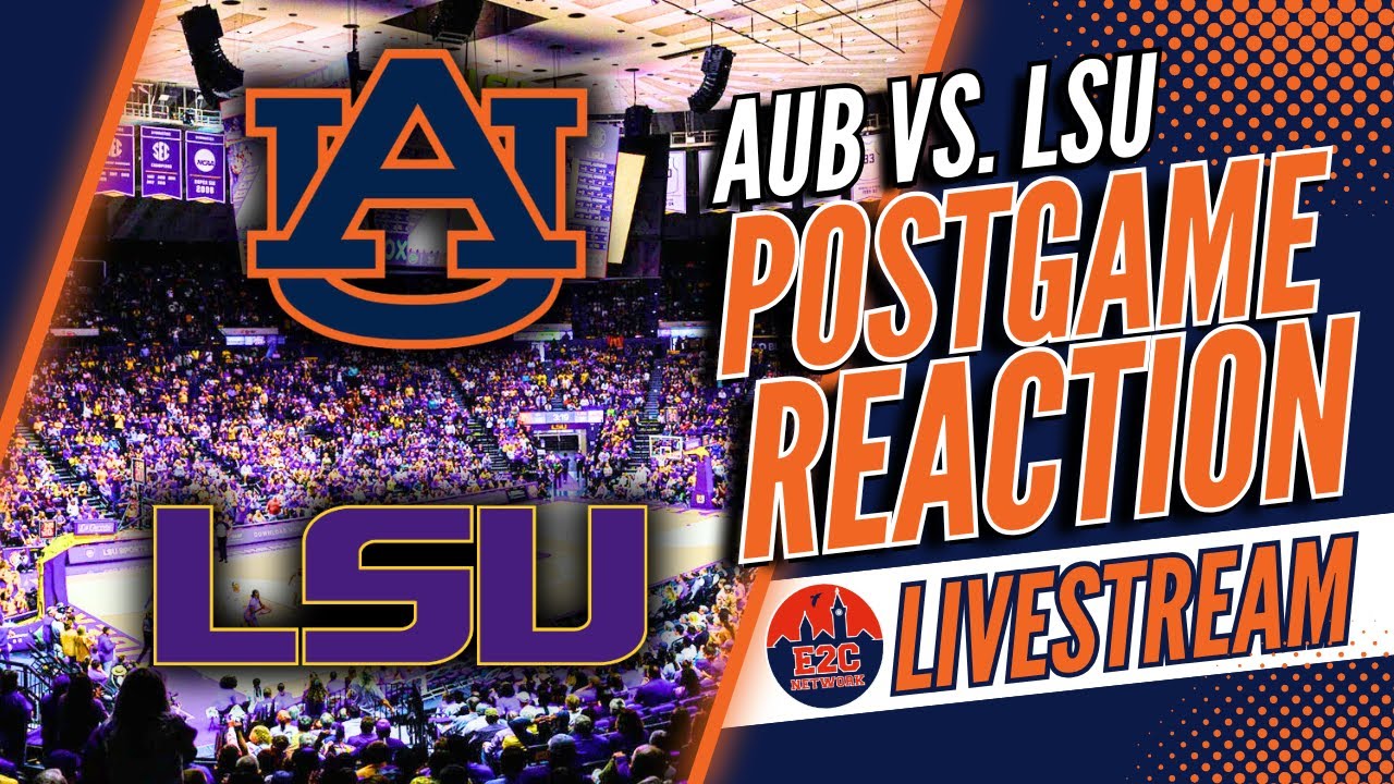 Auburn Defeats LSU 87-74 | Broome Stats Again | Postgame Reaction - YouTube