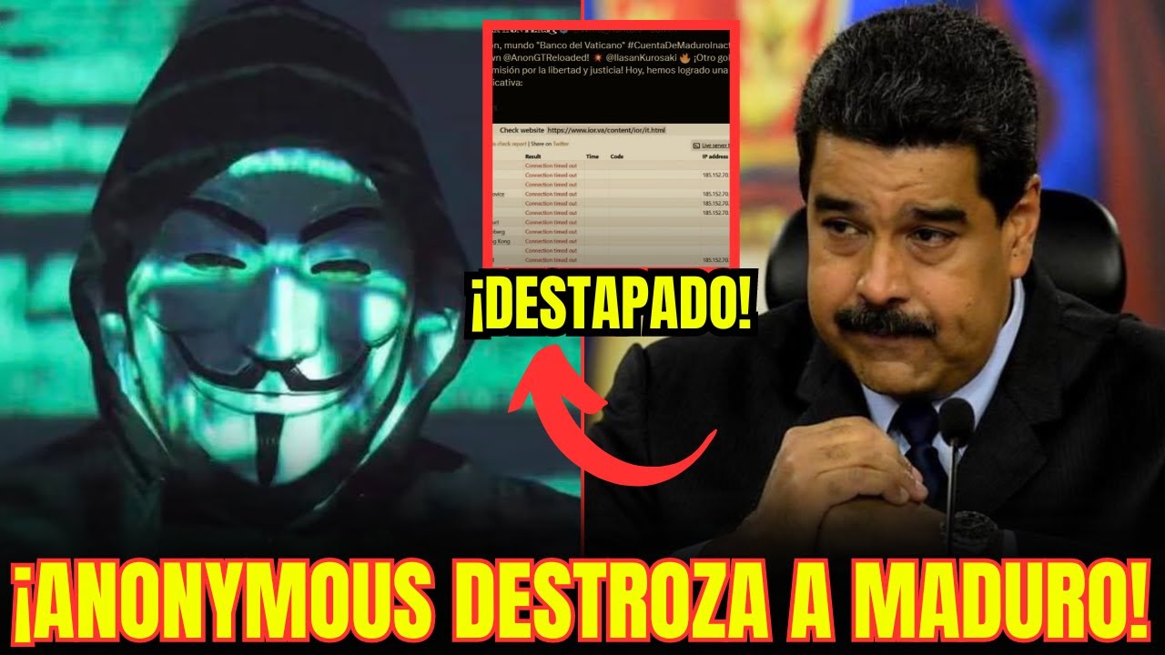 ¡URGENTE! ANONYMOUS se CANSA de NICOLÁS MADURO y REVELA los SECRETOS OCULTOS de su DICTADURA ...