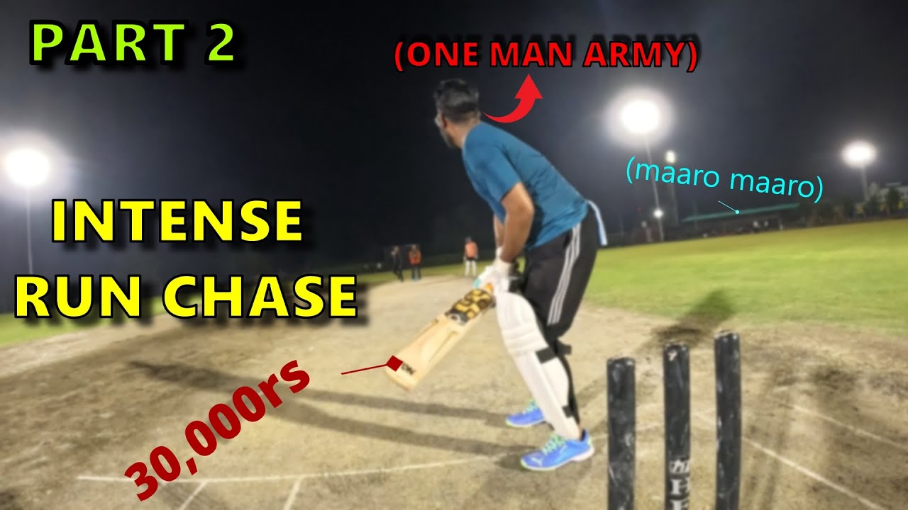PART 2 | INTENSE RUN CHASE | DEFENDING 200+ RUNS | - YouTube