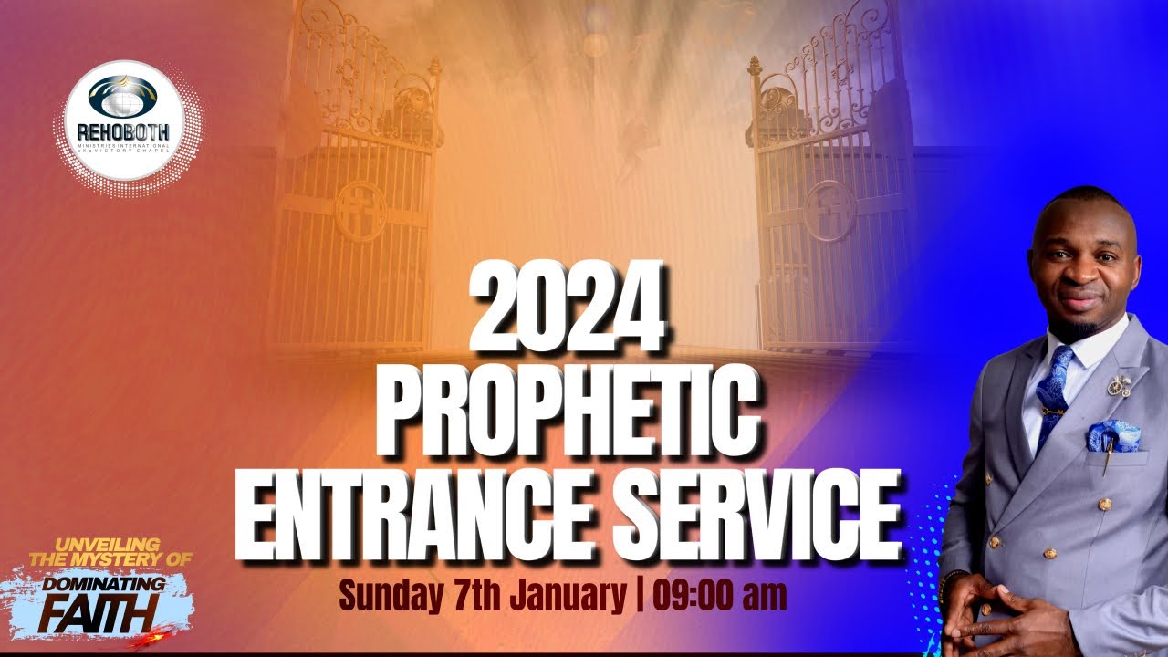 2024 Prophetic Entrance Service || Unveiling the Mysteries of ...