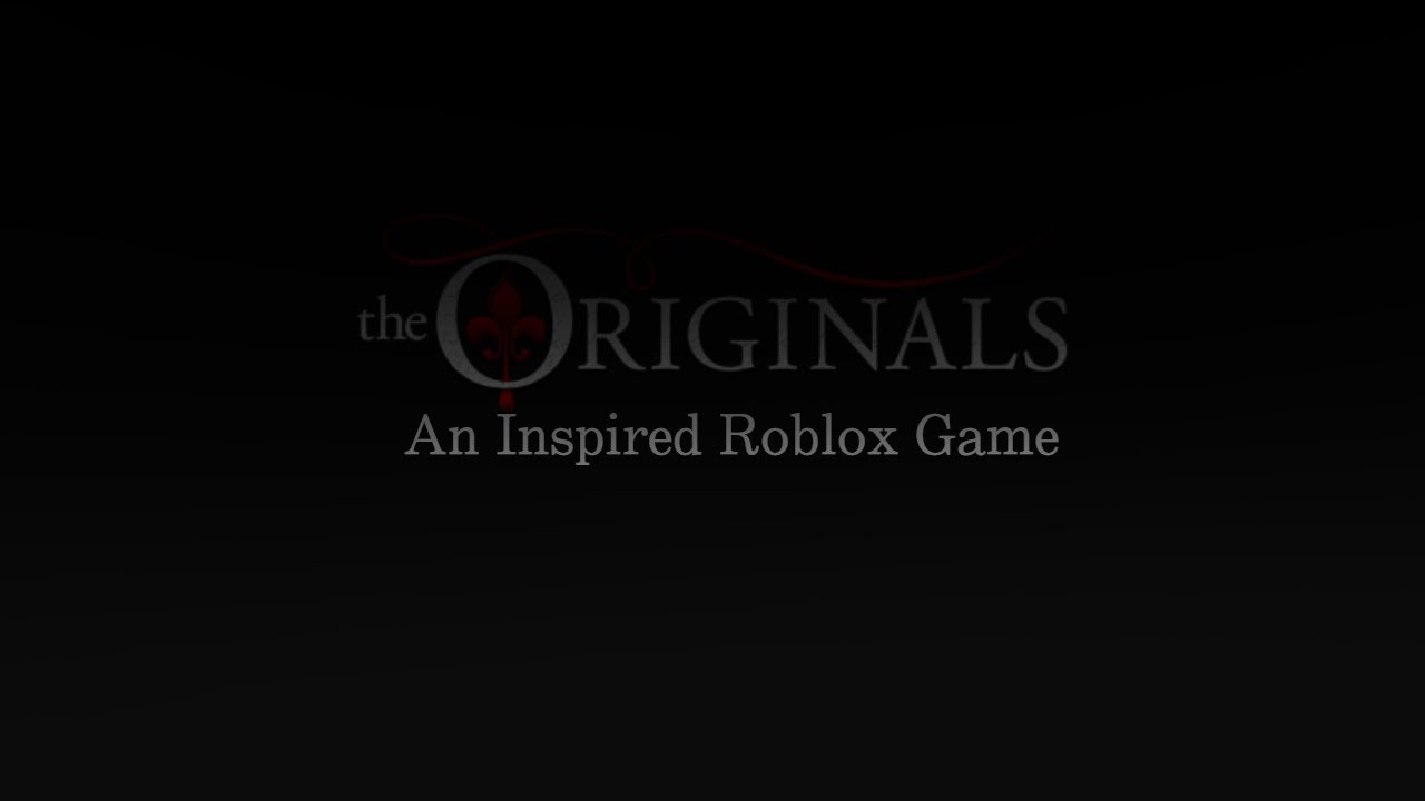 The Originals Orleans - An Inspired Roblox Game Official Trailer - YouTube
