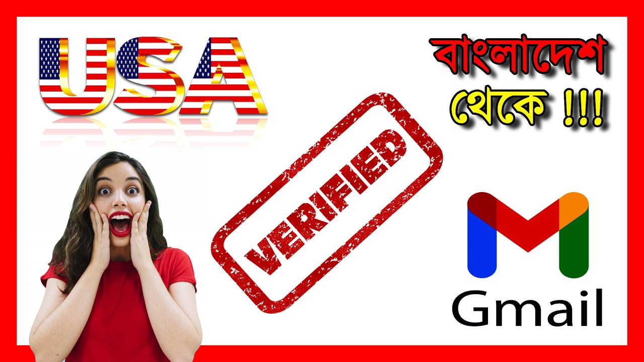 How To Get US Verified Gmail Account from Bangladesh in 2022 | Gmail ...