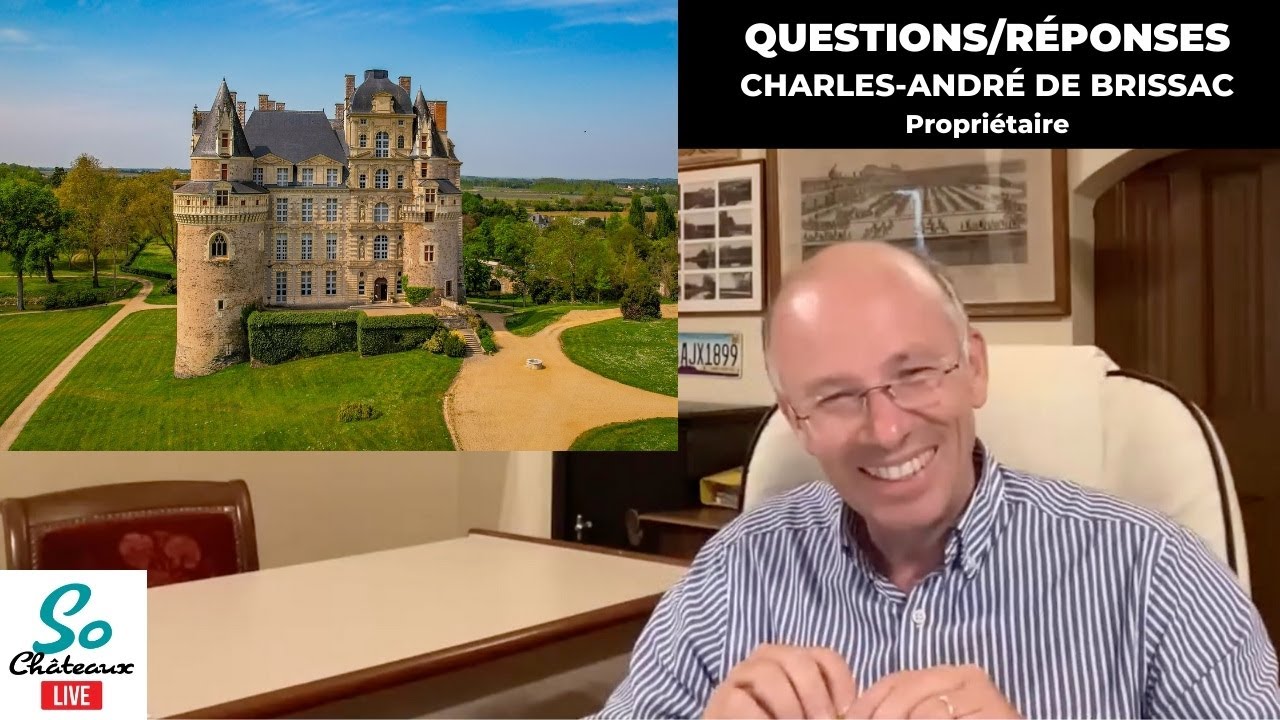 Château de Brissac: Questions/Réponses avec Charles-André de Brissac ...