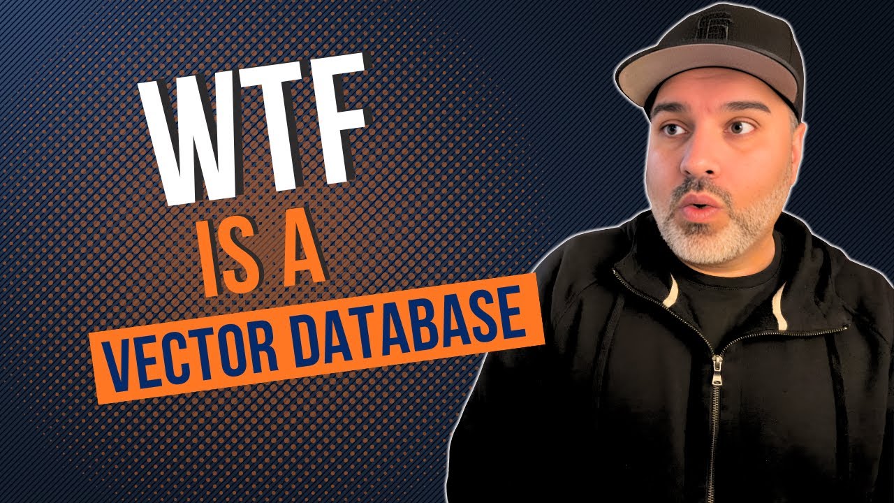 WTF is a Vector Database? - YouTube