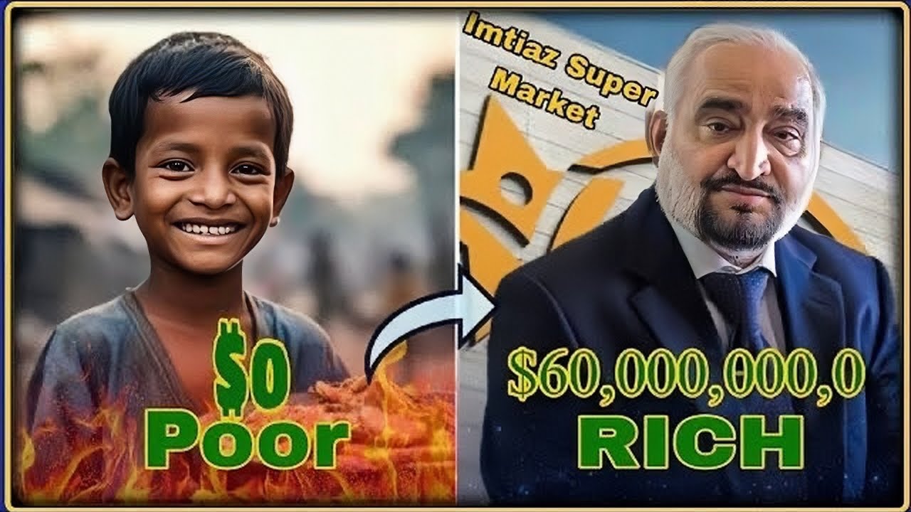 Success Story of Imtiaz Super Market | How Pakistani Poor Man Conquered ...