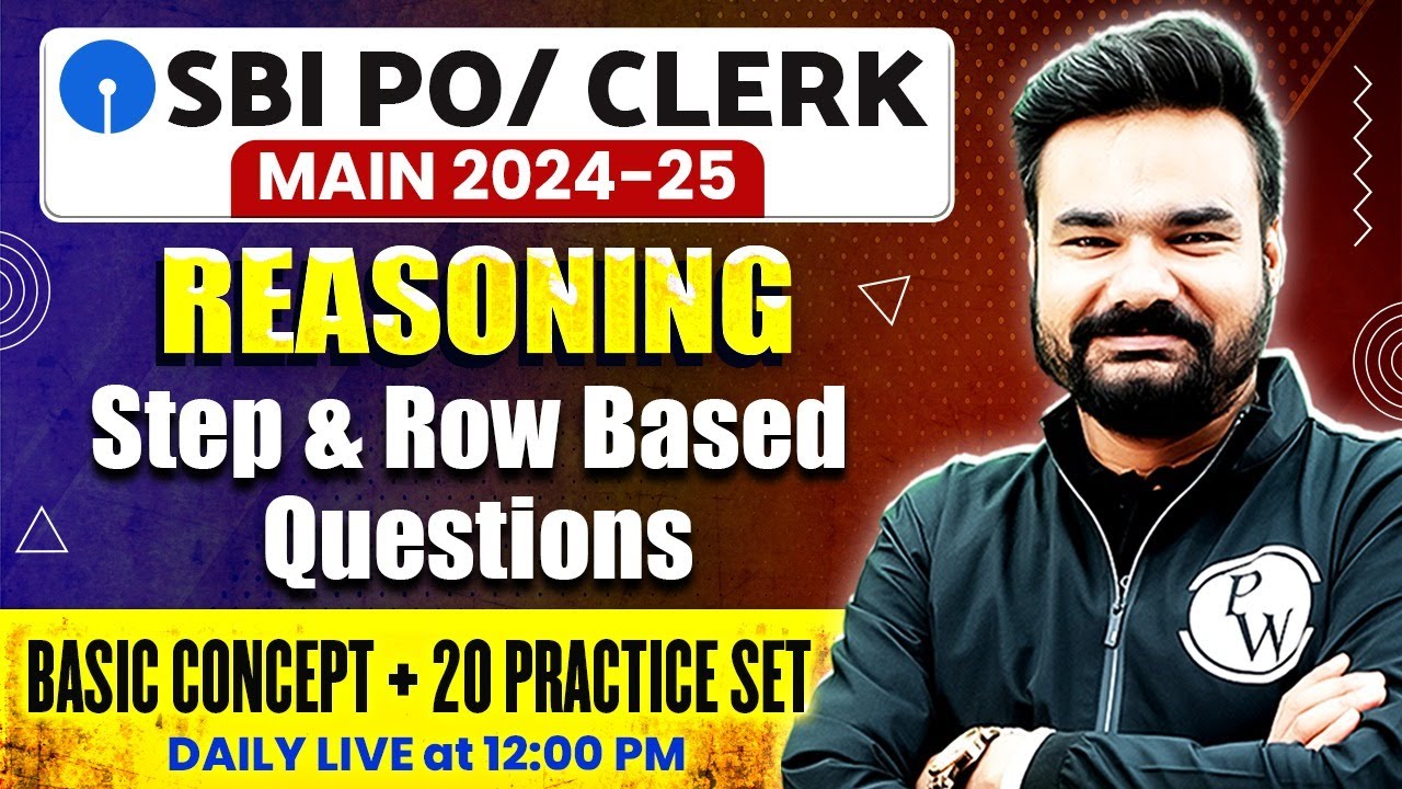 SBI PO / Clerk Mains 2025 | Step and Row Based Questions | Reasoning by ...