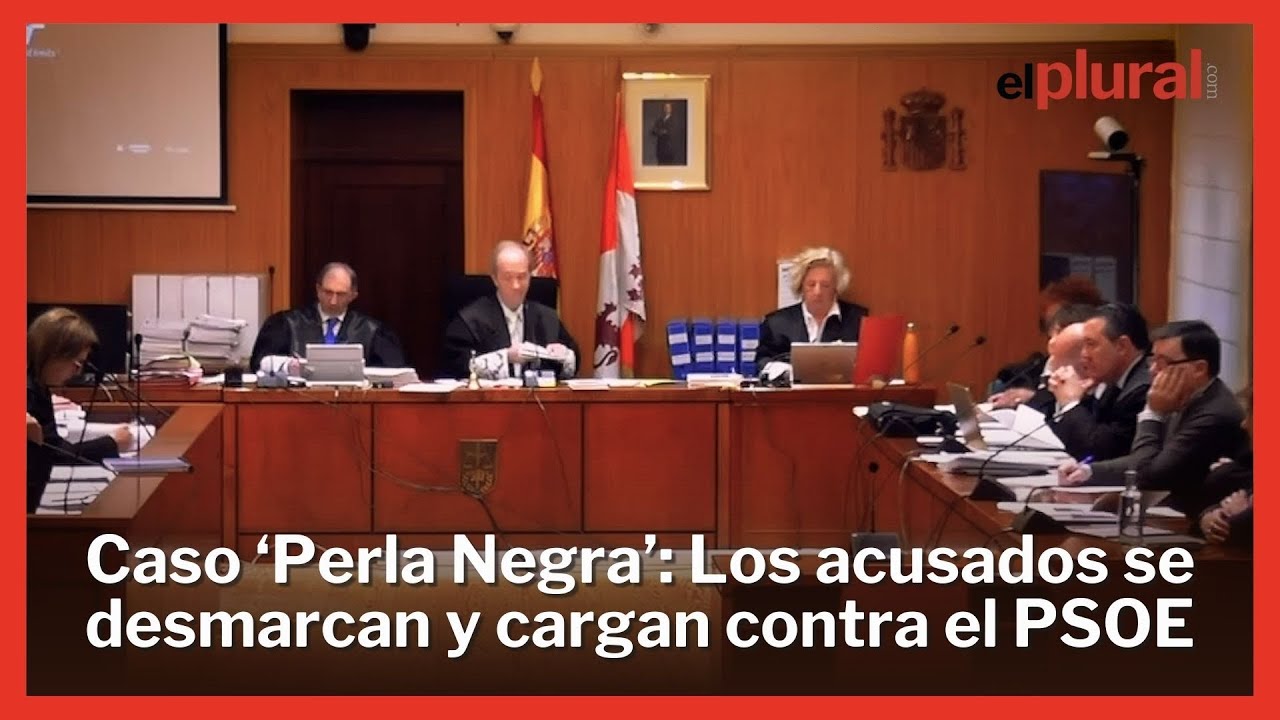 Los acusados del caso 'Perla Negra' niegan estar involucrados y piden ...