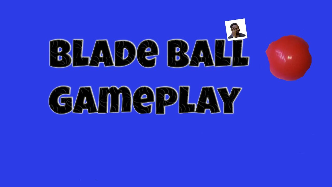 Blade Ball gameplay - YouTube