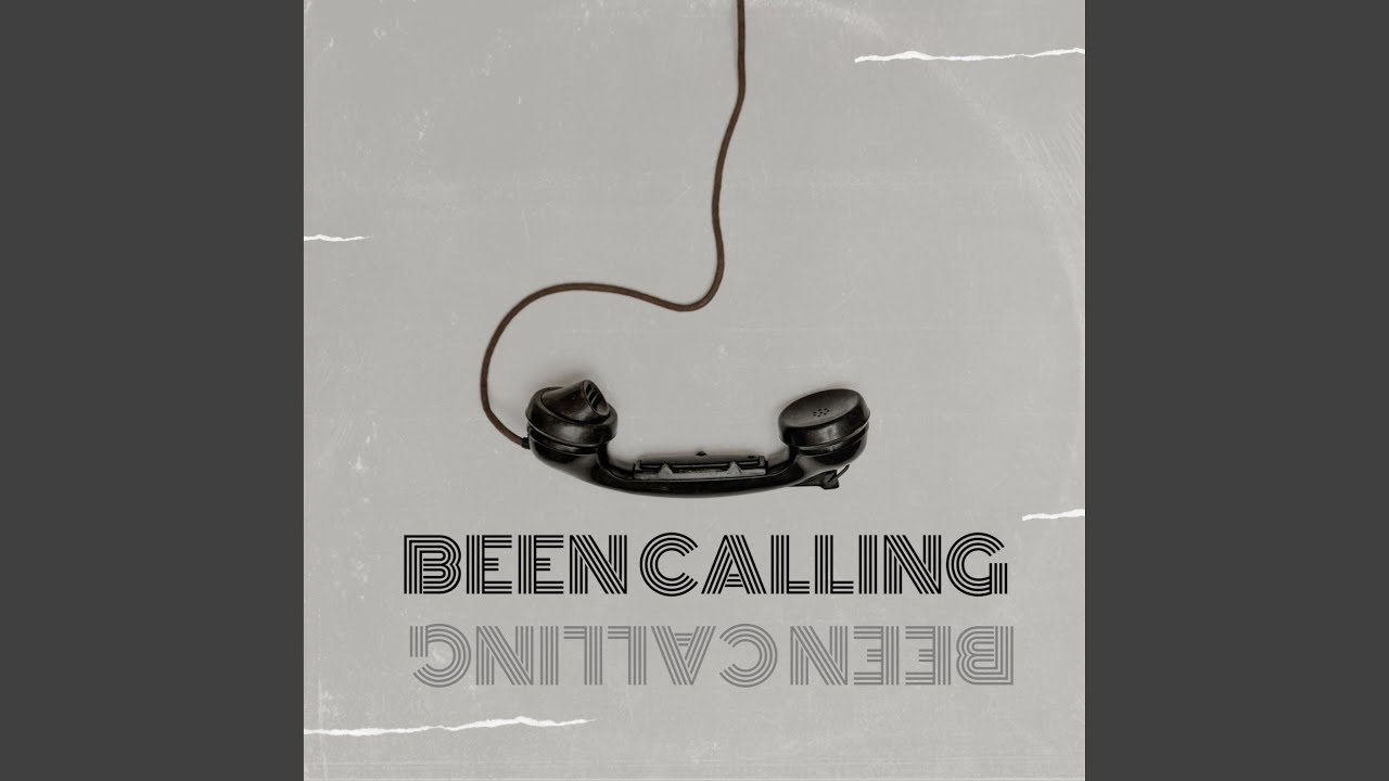 BEEN CALLING - YouTube