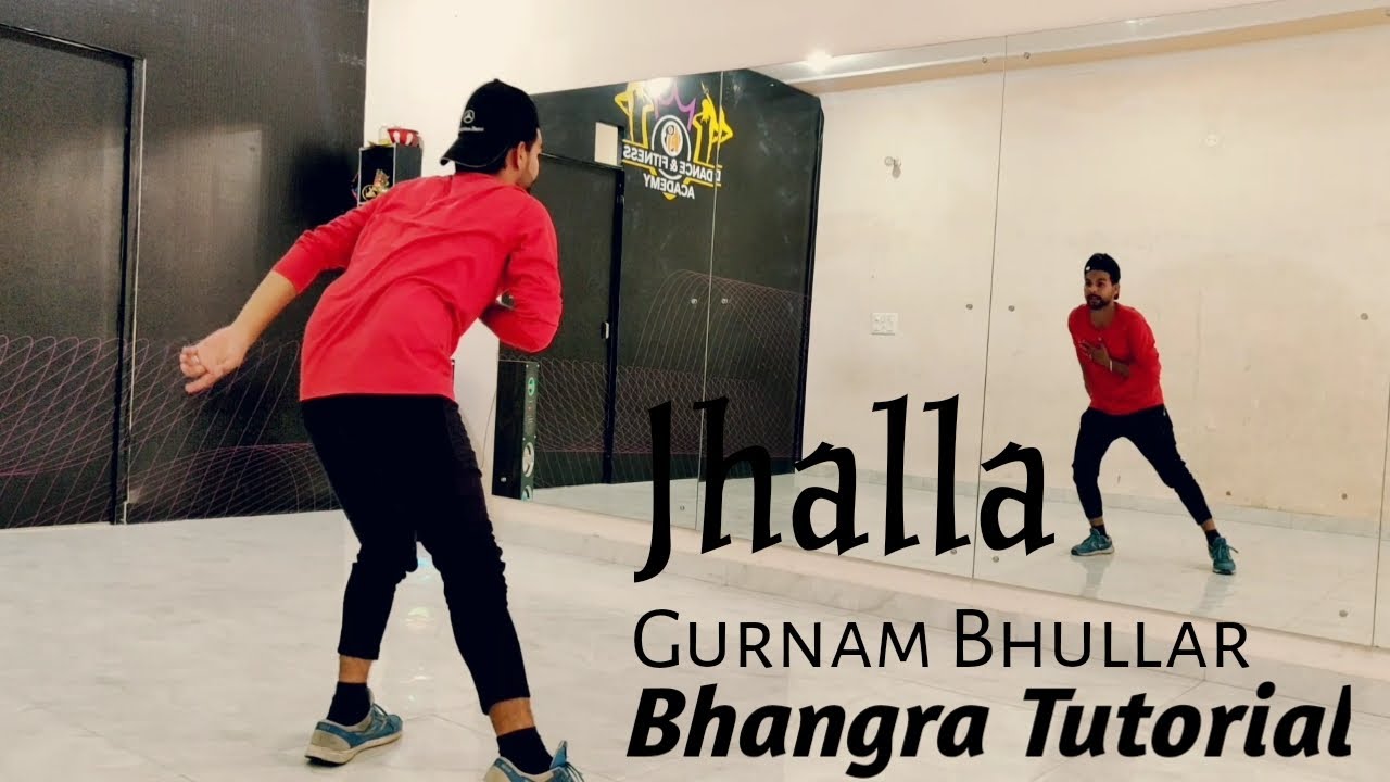 Jhalla Song Bhangra Tutorial | Gurnam Bhullar | Bhangra Dance Tutorial ...