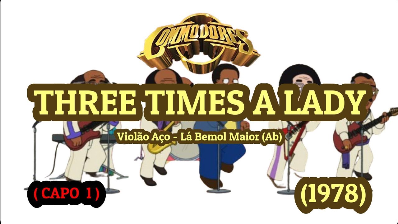 Commodores - Three Times A Lady (Lyrics+Chords) (CPT 1) (Vl) (Ab) (1978 ...