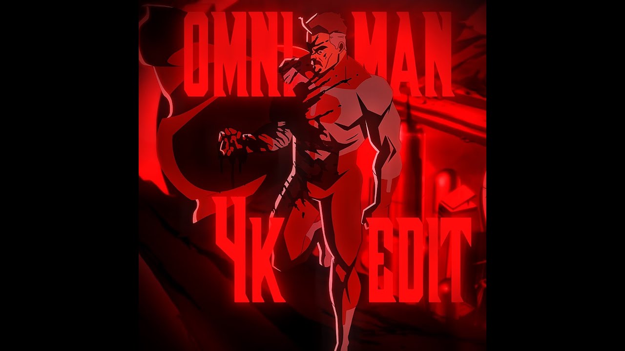 Omni-man edit 4K #invincible #omniman #edit - YouTube