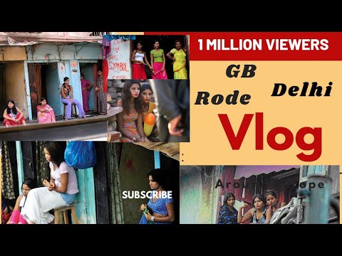 My FIRST VLOG GB RODE 😡 || GB RODE DELHI | HOT GIRLS Video | DELHI HoT ...