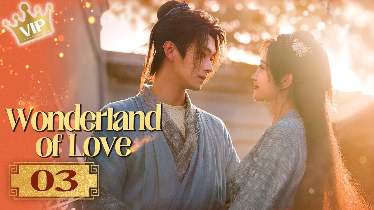 【VIP】Wonderland of Love 03 | Starring: Xu Kai, Jing Tian | 乐游原 ENG SUB ...