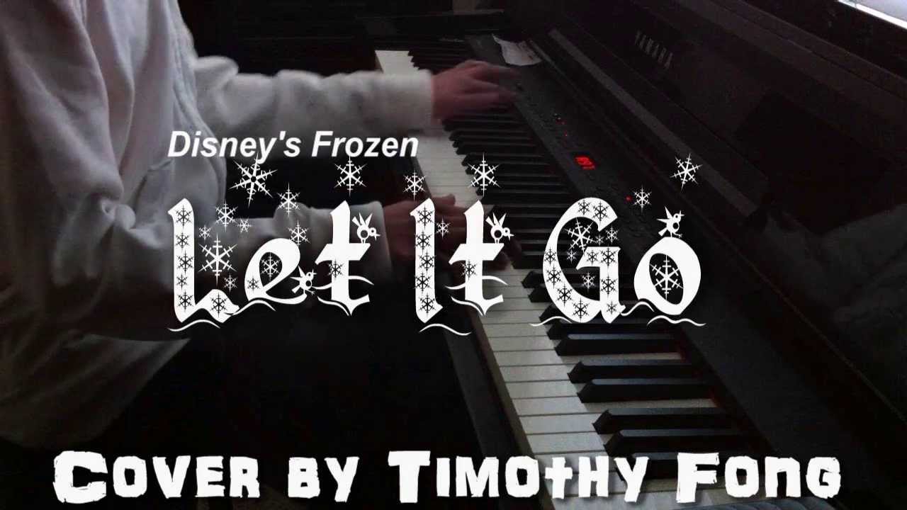 Let It Go - Frozen - Cover by Timothy Fong - YouTube