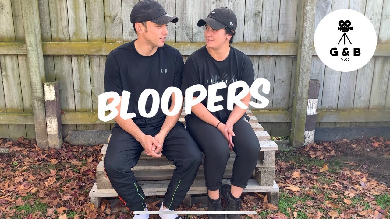 G & B VLOG BLOOPERS - YouTube