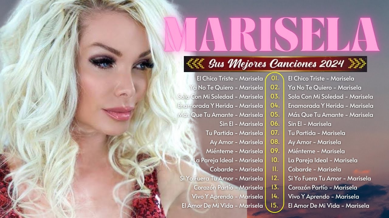 MARISELA (2024) ~ Las 25 mejores canciones de Marisela 2024 ~ Marisela ...