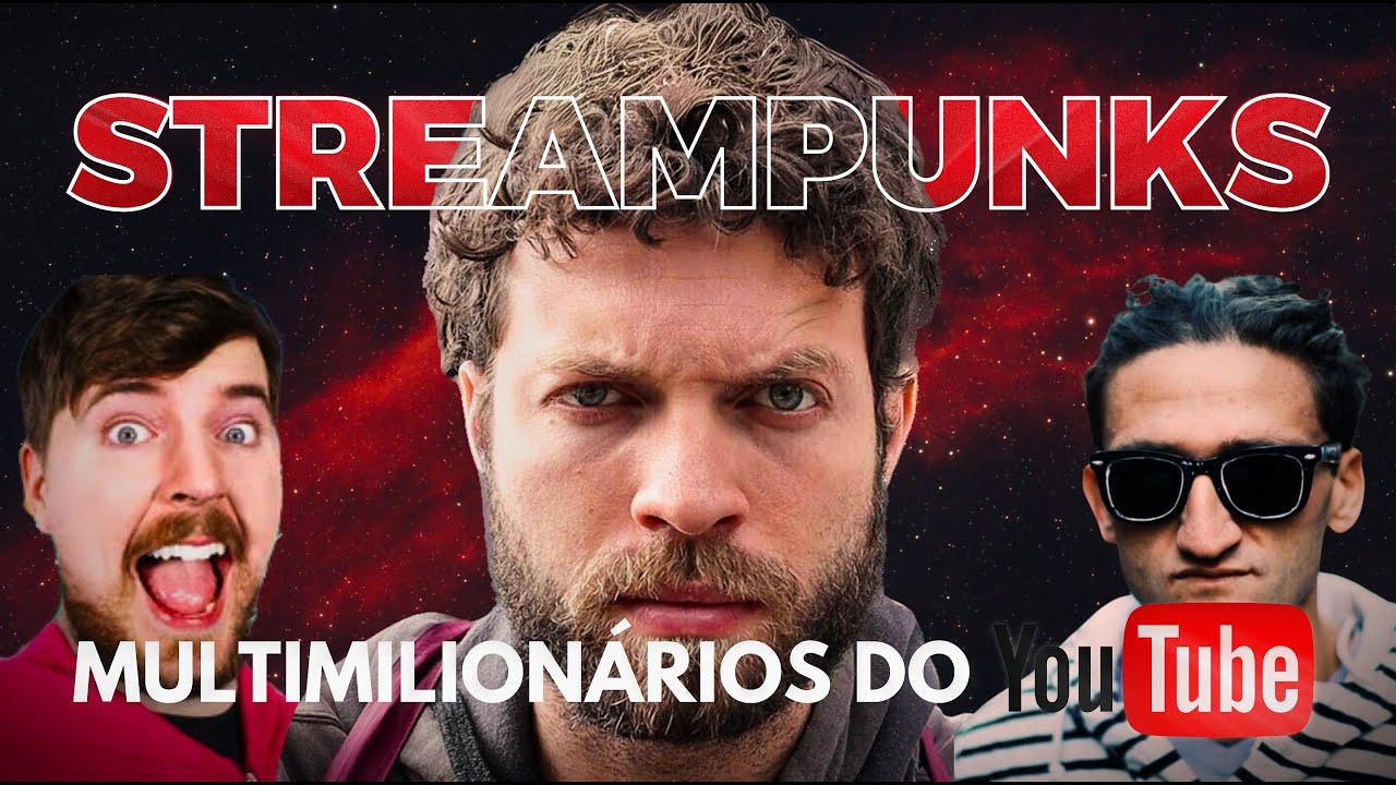 STREAMPUNKS - Multimilionários do Youtube - YouTube