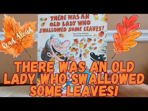 🍁There Was an Old Lady Who Swallowed Some Leaves! by Lucille Colandro ...