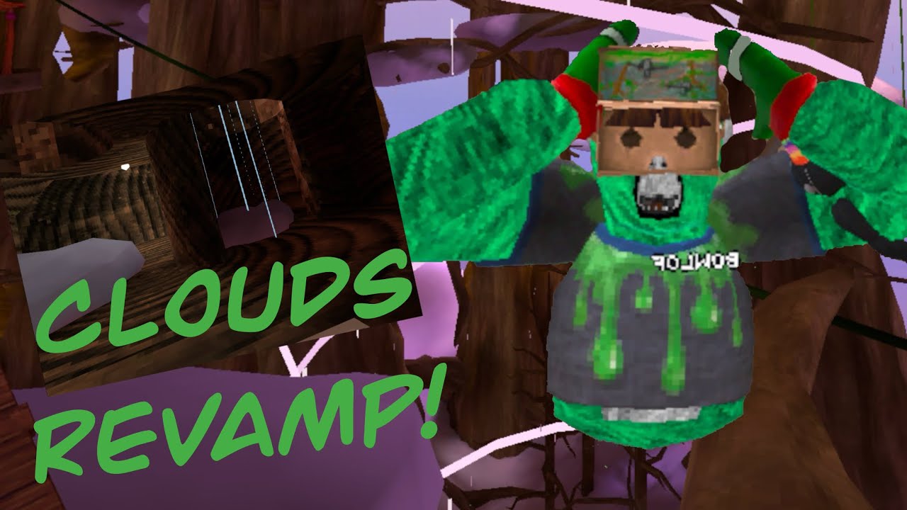 CLOUDS REVAMP! - YouTube