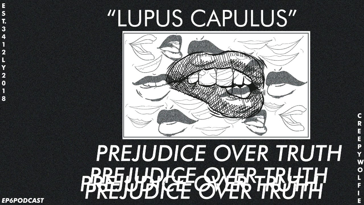 Lupus Capulus Ep.6 - Prejudice Over Truth - YouTube