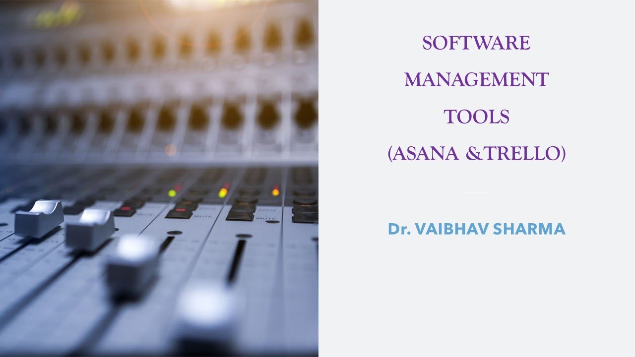 SOFTWARE MANAGEMENT TOOLS(ASANA &TRELLO) - YouTube