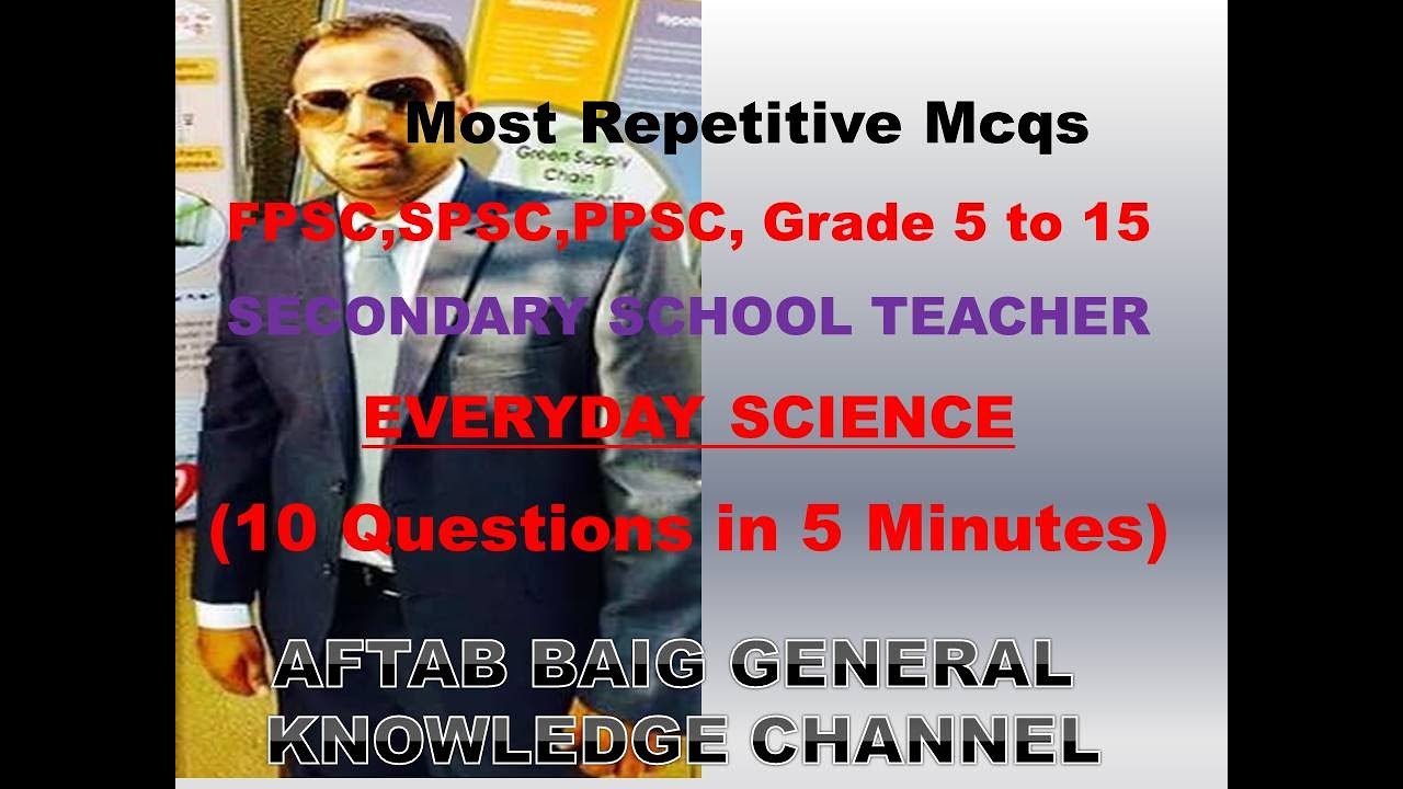 Everyday Science MCQS , General Science MCQS, Everyday Science for CSS ...