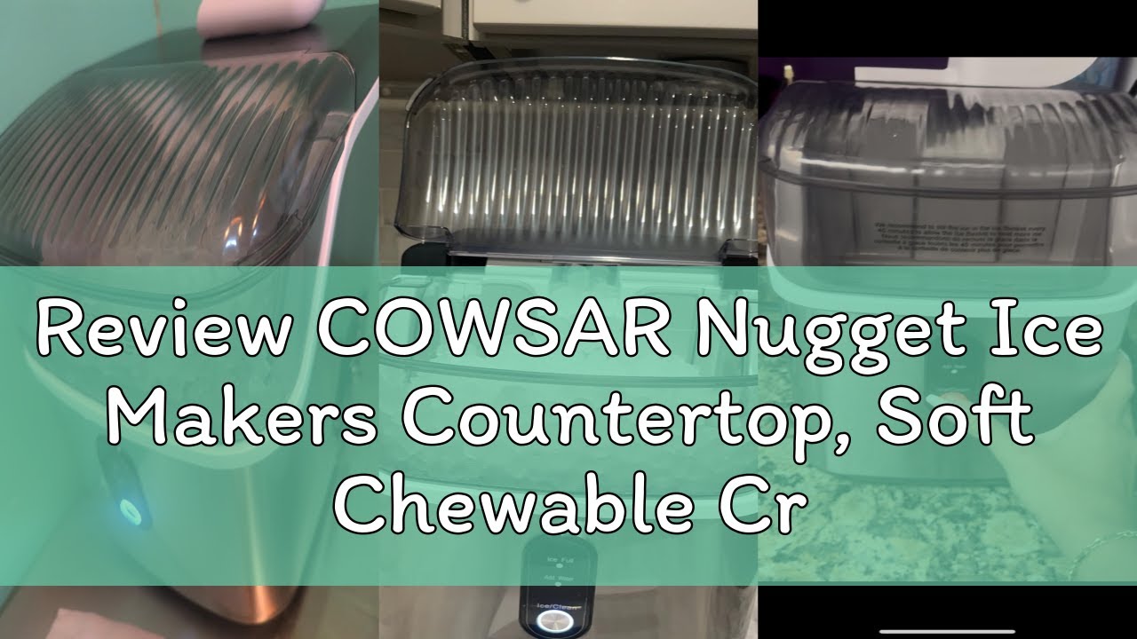 Review COWSAR Nugget Ice Makers Countertop, Soft Chewable Crushed Ice ...