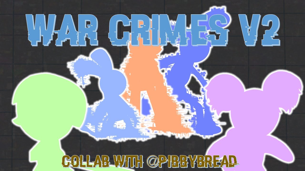FNF WAR CRIMES V2 (Collab With @PibbyBread ) - YouTube