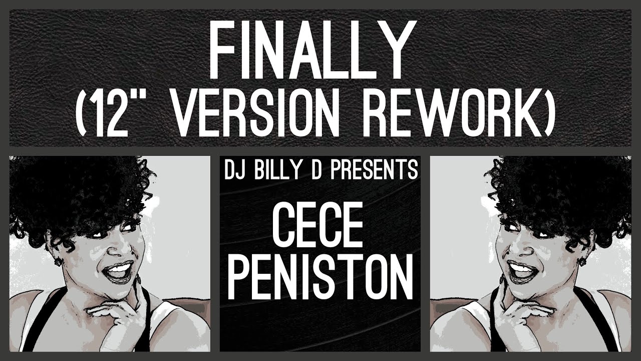 Cece Peniston - Finally (12” Version Rework) - YouTube