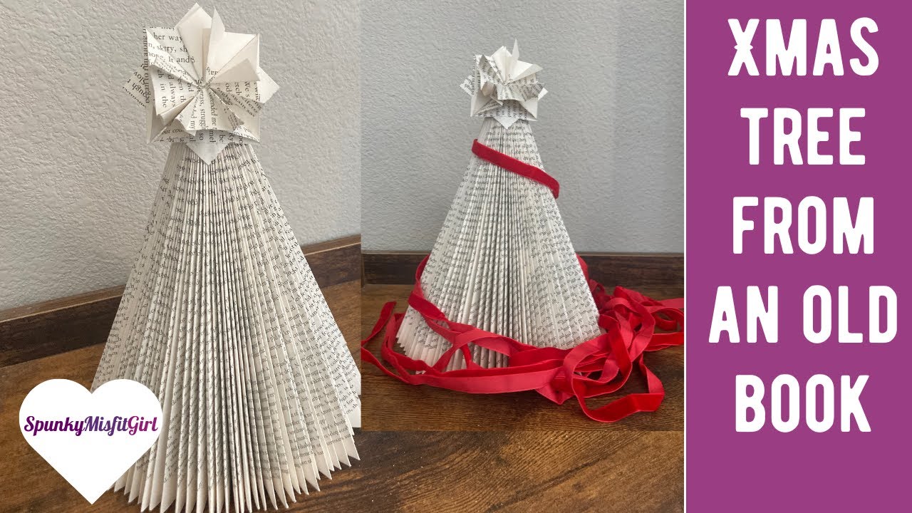 How to Make a Christmas Tree Out of A Paperback Book (+ a Star for the ...