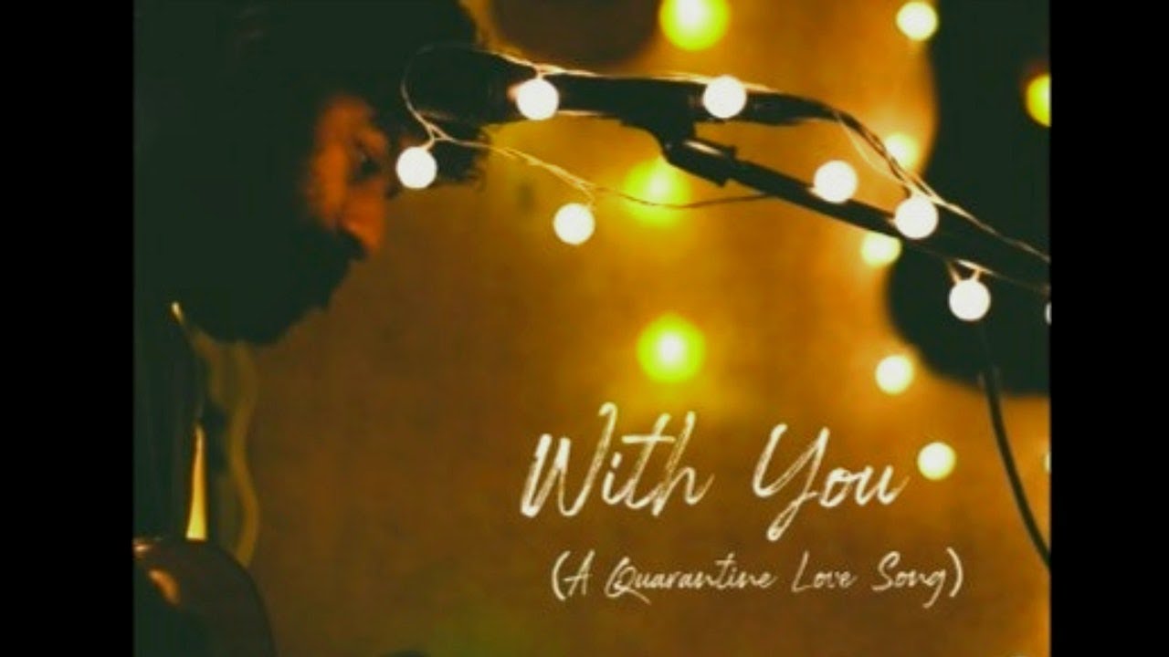 With You (A Quarantine Love Song) - John Soans : : Curls and Beards ...