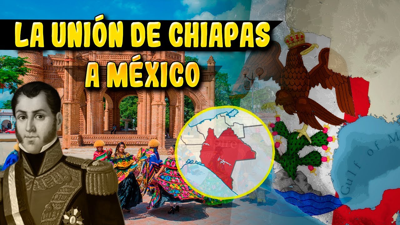 🇲🇽La Unión de CHIAPAS a MÉXICO en el Siglo XIX: ¿Cómo Sucedió? - YouTube