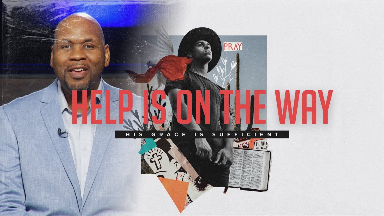 Help is On the Way | Pastor Kyle Searcy | 9am - YouTube