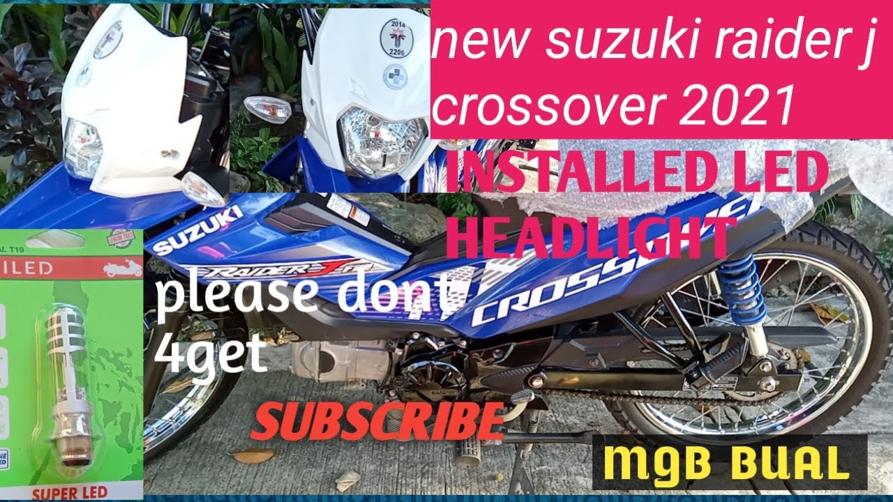 SUZUKI RAIDER J CROSSOVER 2021 INSTALLED OF LED HEADLIGHT#MGB BUAL ...