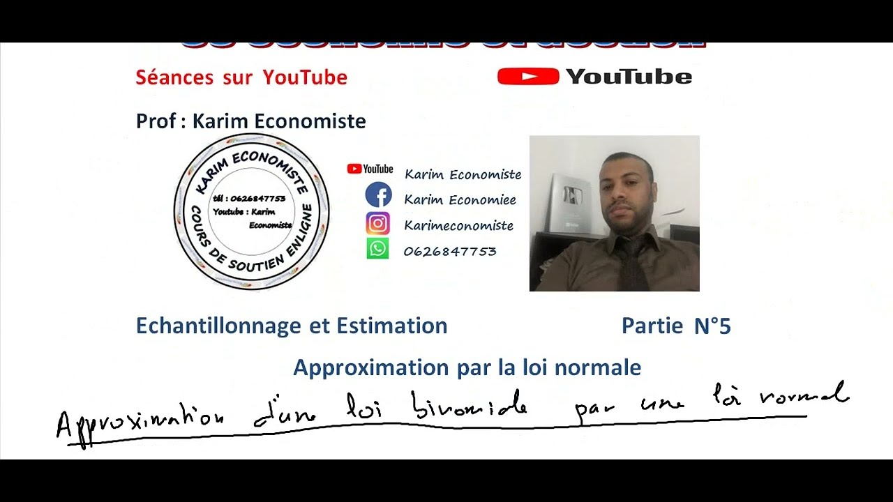 Echantillonnage et Estimation S3 Partie 5 Approximation par une loi ...