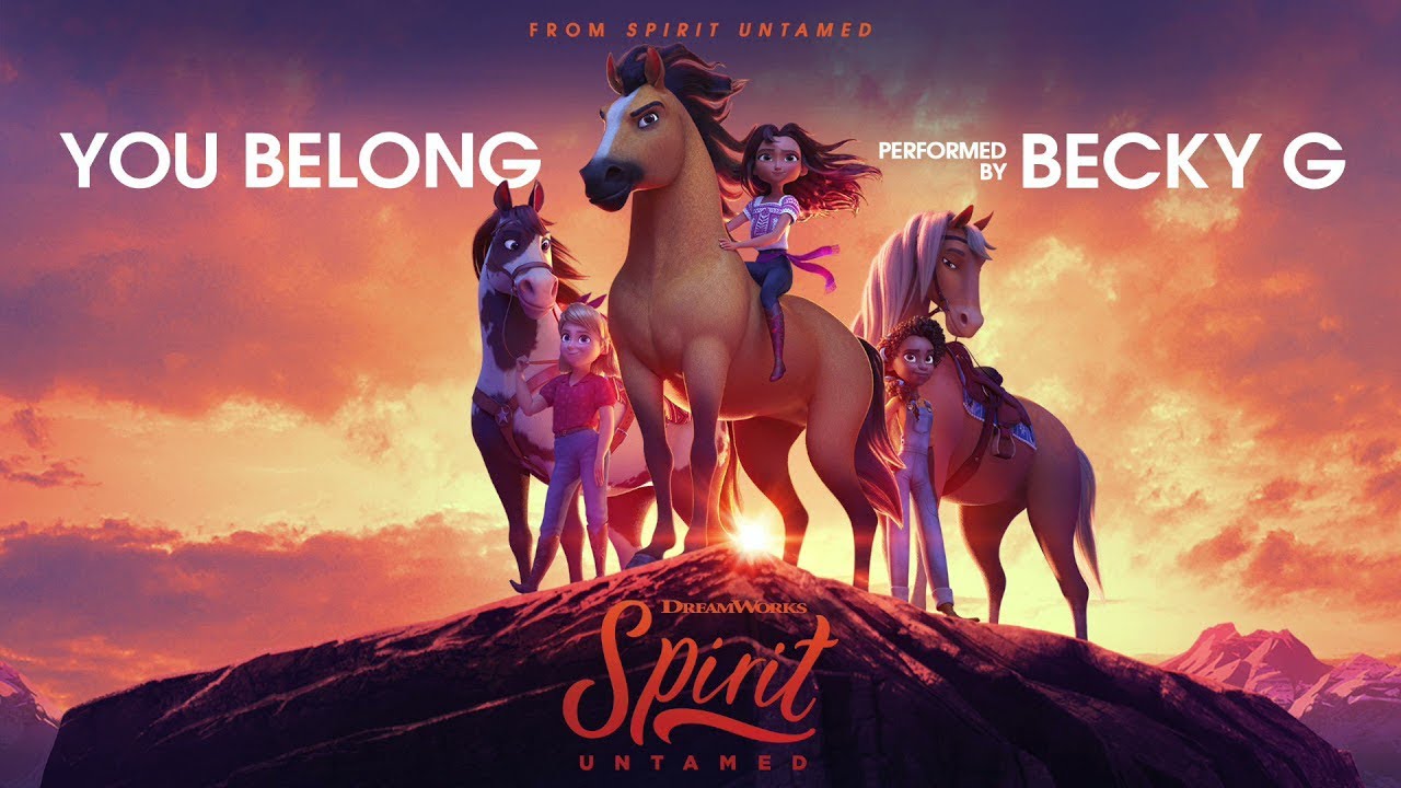 You belong •~ Spirit Untamed •~ - YouTube
