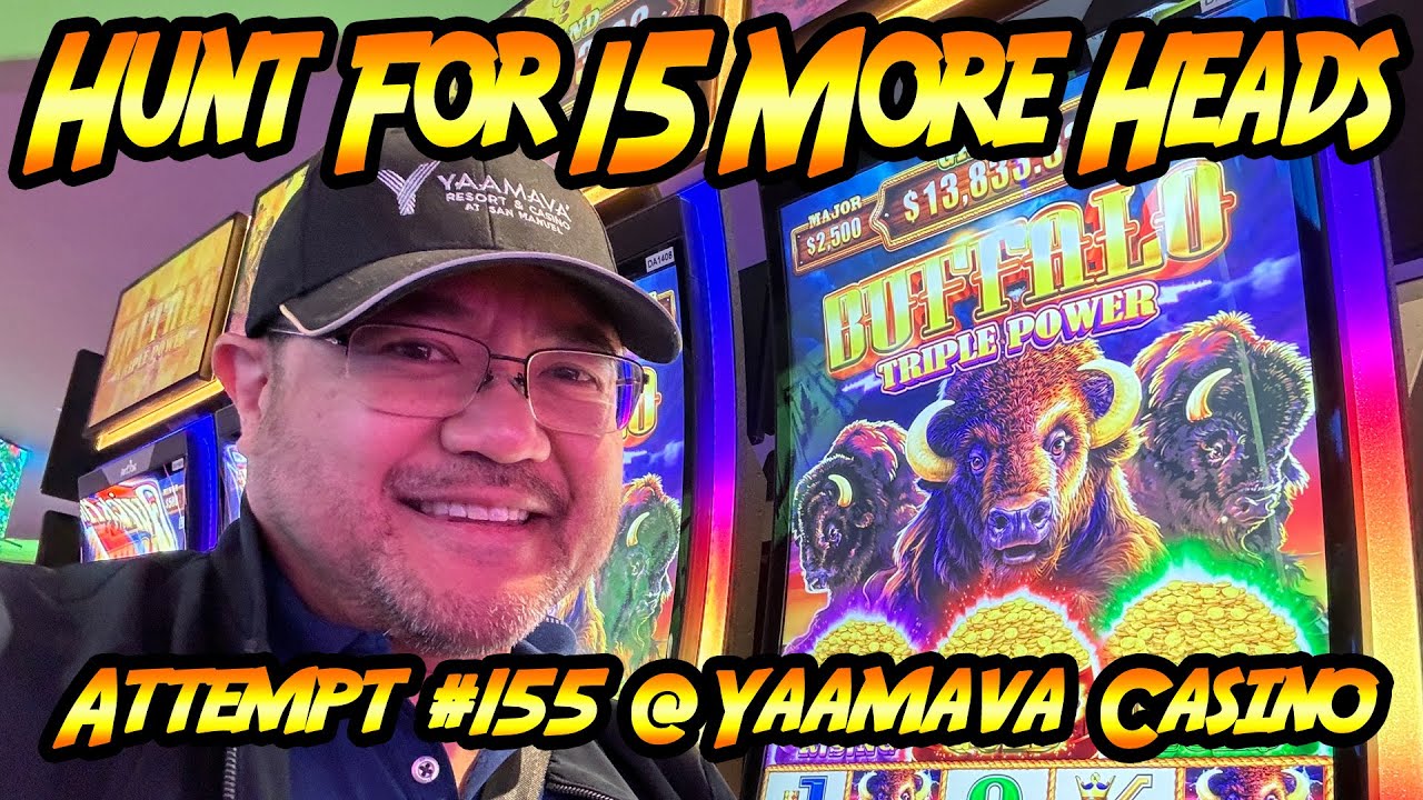 Hunt For 15 More Gold Heads! Ep. #155, Buffalo Triple Power at Yaamava ...