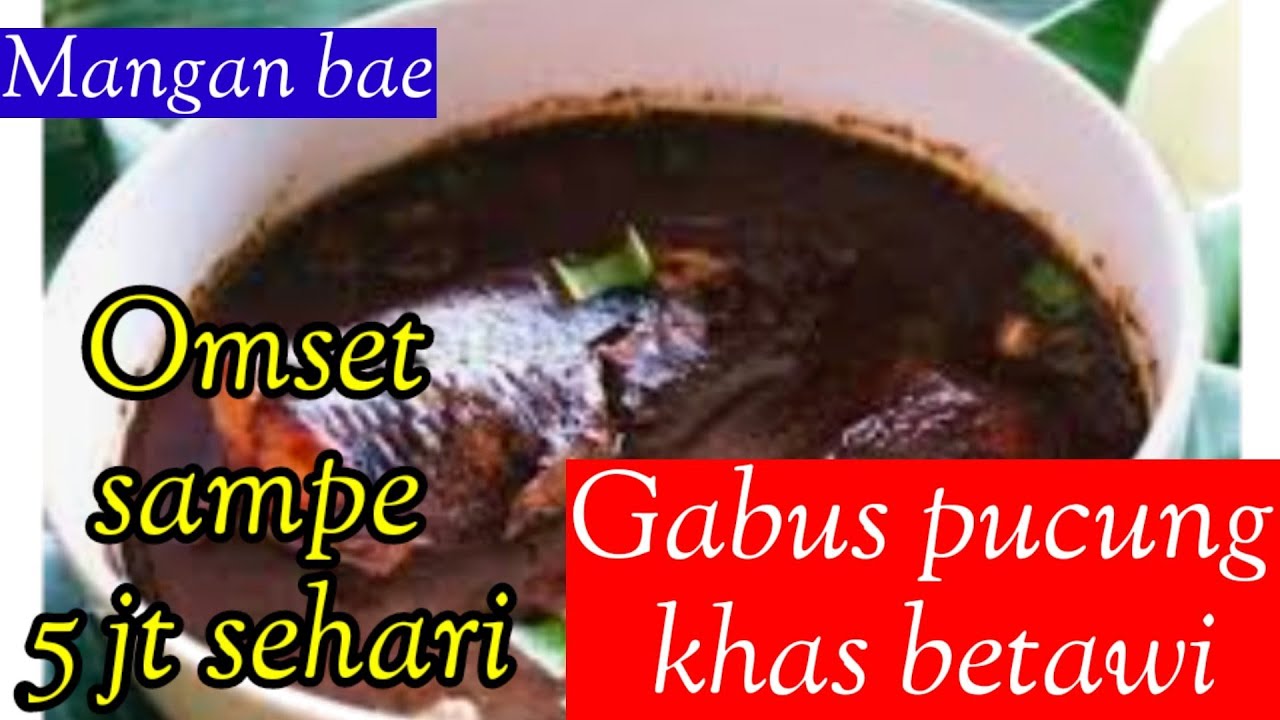gabus Pucung masakan khas Bekasi@lapakngapakbae4710 - YouTube
