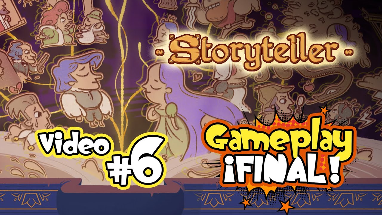 ¡Capítulo Final! | Video 6 | Storyteller - YouTube