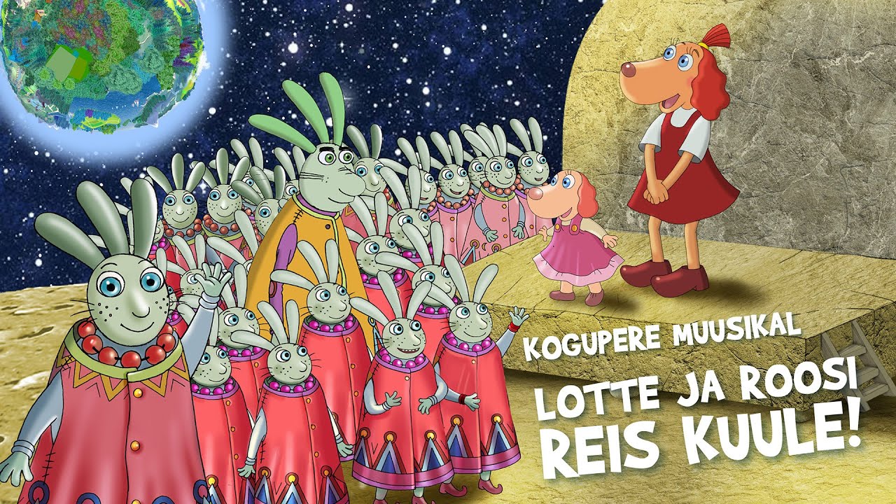 Lottemaa esitleb: kogupere muusikal Lotte ja Roosi reis kuule | TREILER ...