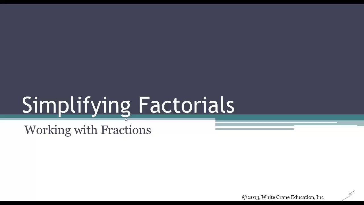Simplifying Factorials - YouTube