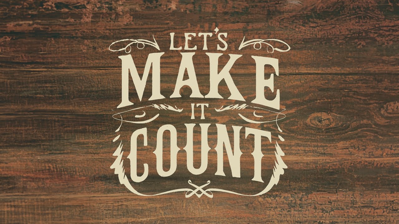 Let's Make It Count - Lyric Video - YouTube