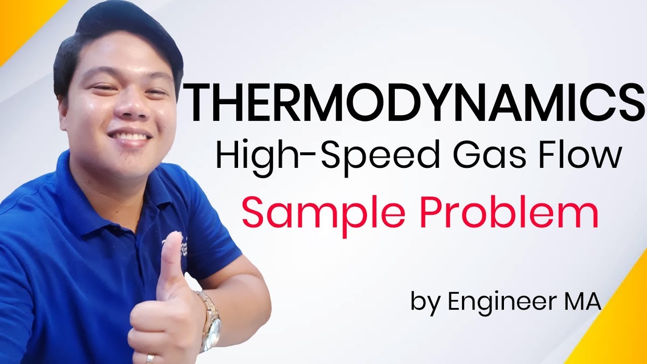 High-speed Gas Flow - Sample Problem in Thermodynamics - YouTube