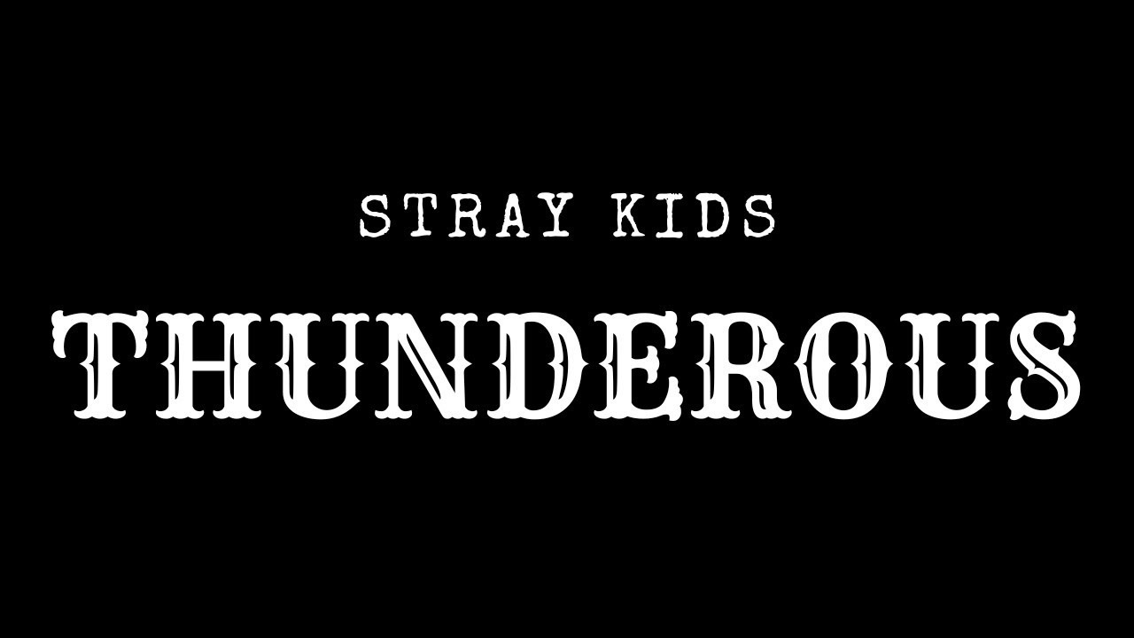Stray Kids - 소리꾼(Thunderous) - YouTube