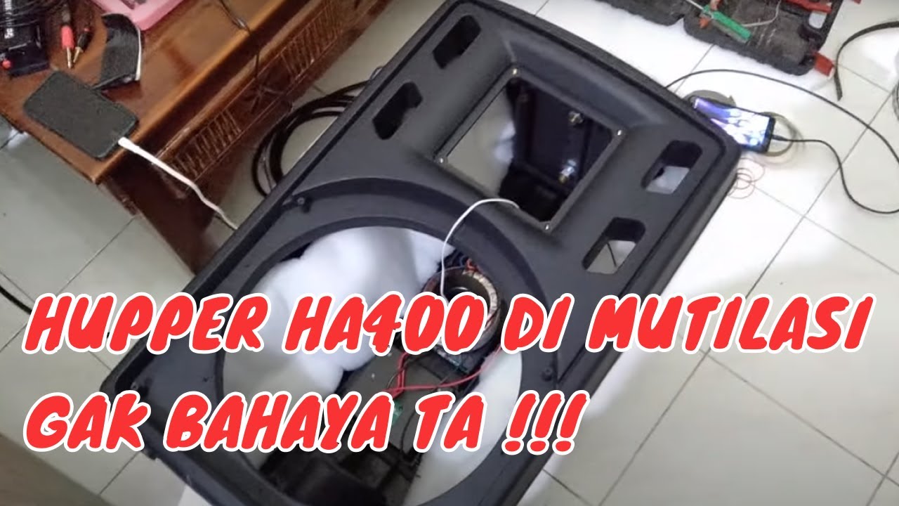 Bongkar Speaker Hupper HA400. Sudah Capek Pingin di Pijet 😀 - YouTube
