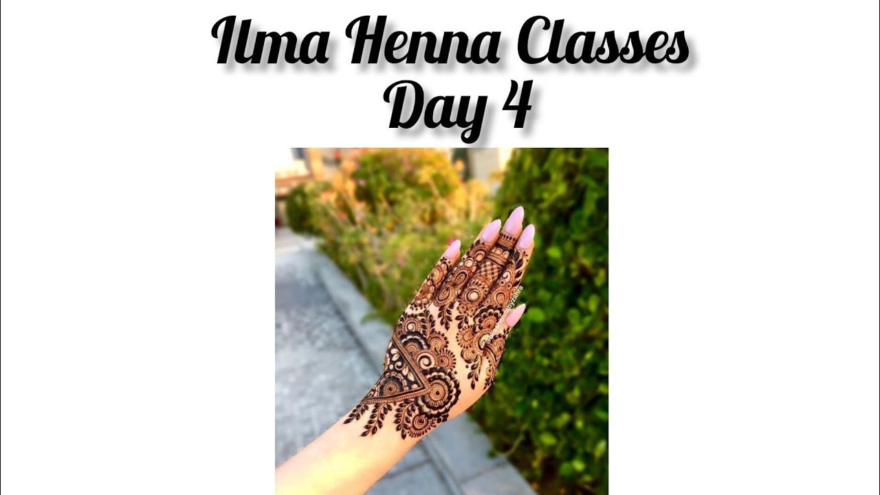 10 Leaf Mehndi Designs|Henna Tutorial ilma Henna class day 4 - YouTube