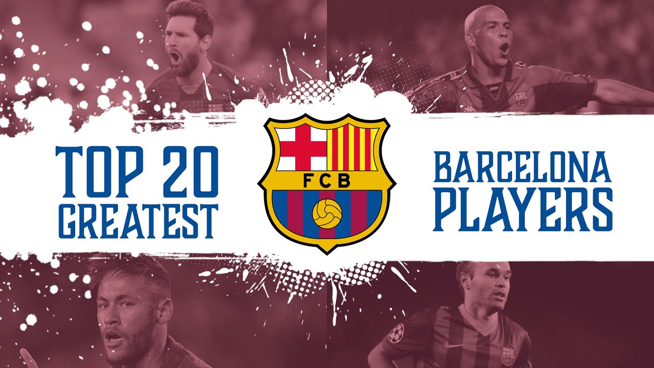 Top 20 Greatest Barcelona Football Players of All Time - YouTube