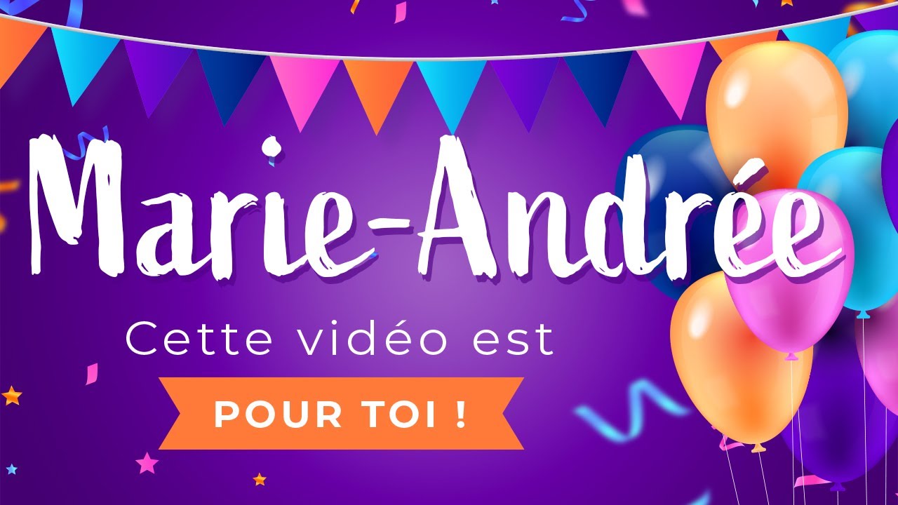 Joyeux anniversaire Marie-Andrée ! - YouTube