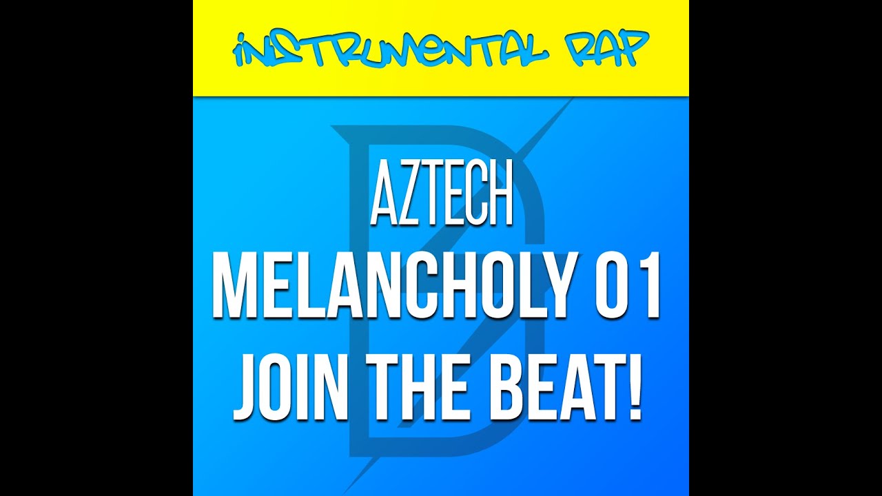 AZTECH / Melancholy 01 [Instrumental v. - JoinTheBeat] - YouTube